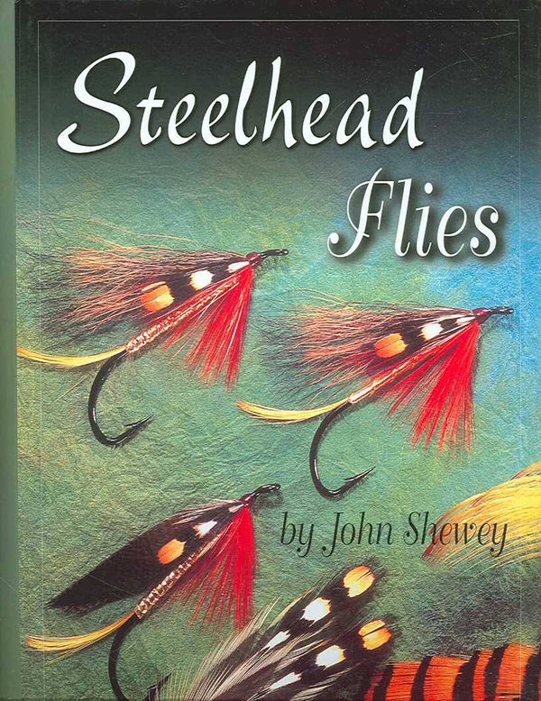 Steelhead Flies by John Shewey - Ashland Fly Shop